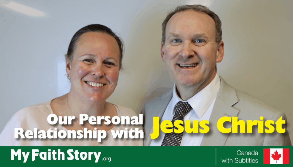 Our Personal Relationship with Jesus Christ | MyFaithStory